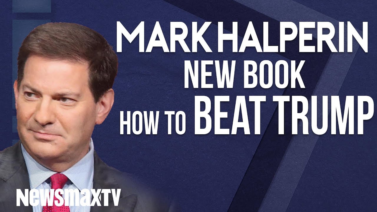 Mark Halperin New Book “How to Beat Trump” - YouTube