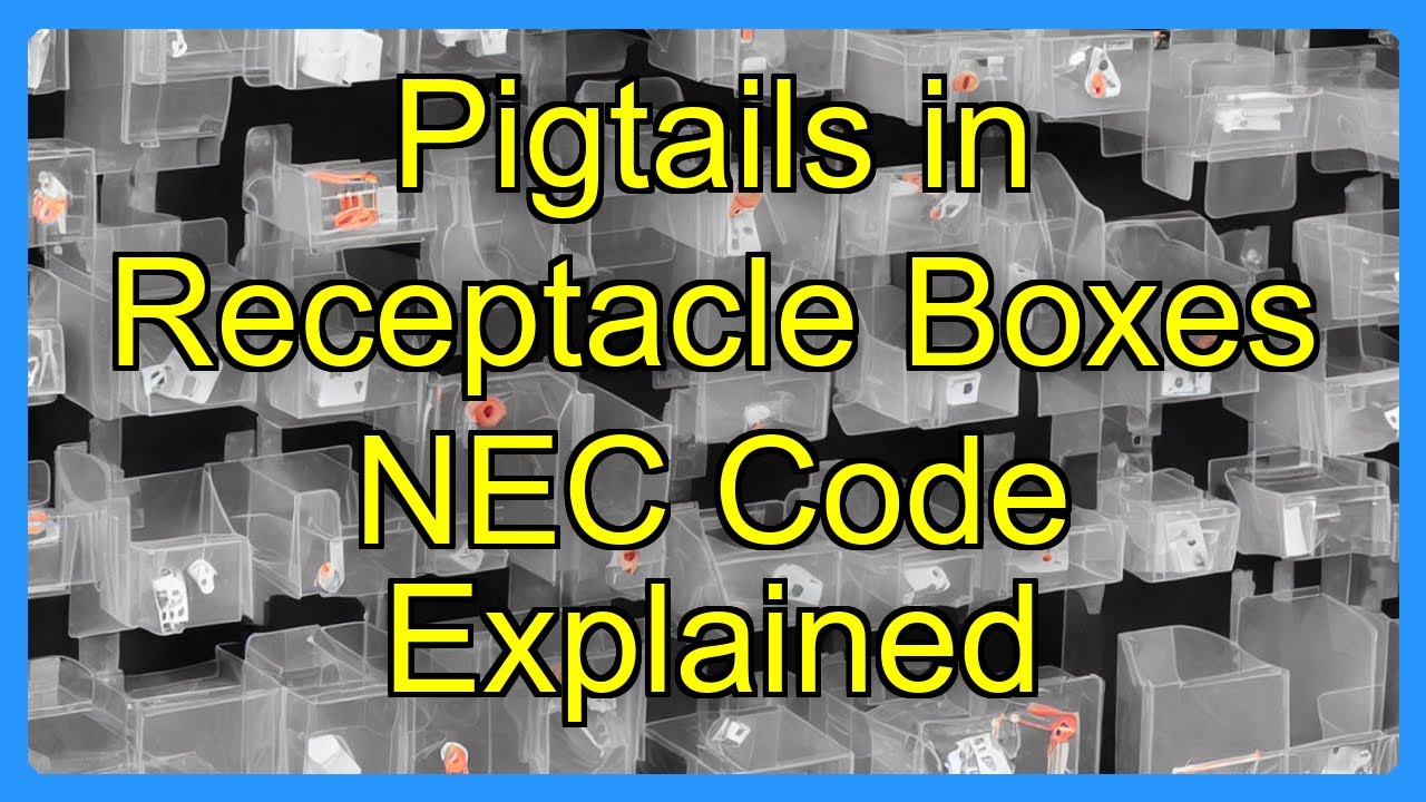 Pigtails in Receptacle Boxes NEC Code Explained - YouTube