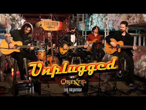 Objektif - Loş Akşamlar | Tiburon Unplugged
