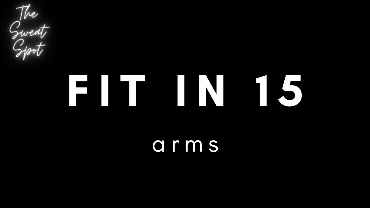 FIT IN 15 - Arms - YouTube