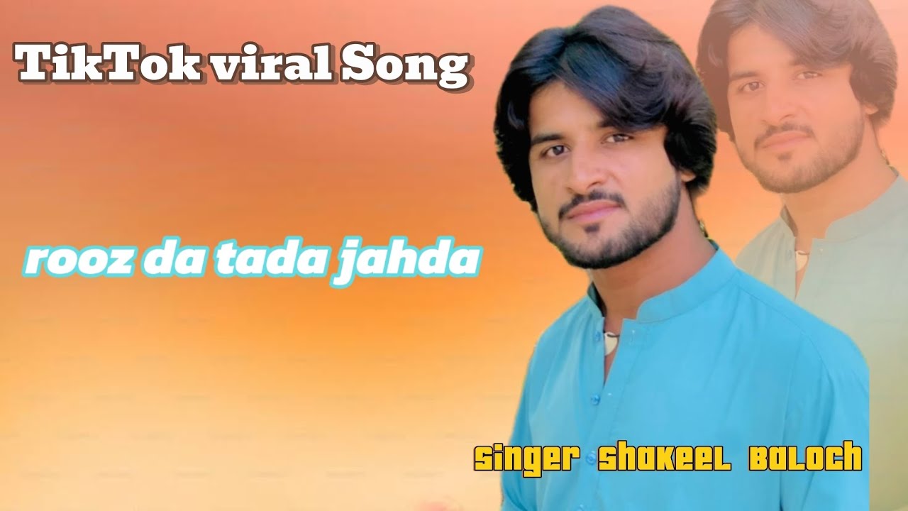 Rooz da tada Jahda han Singer Shakeel Baloch TikTok viral Tranding Song ...