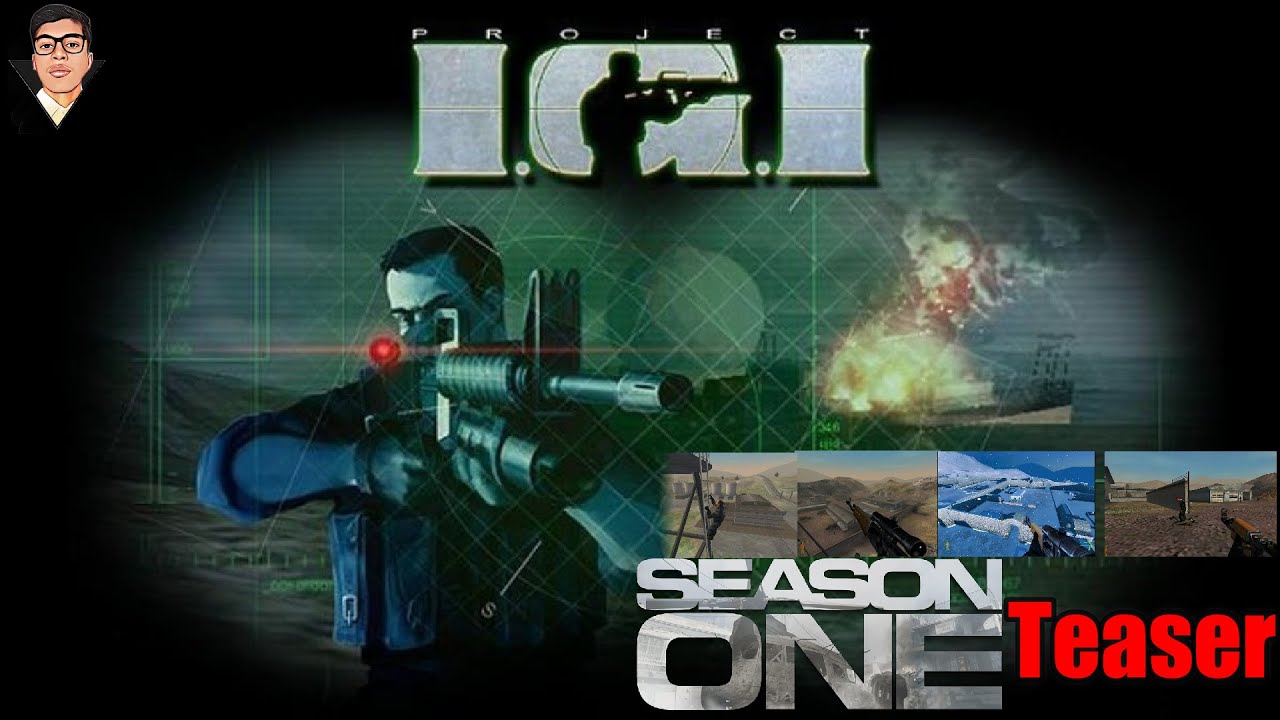 Project IGI 1 | Season 1 FULL Gameplay Teaser | Complete Mission FULL ...