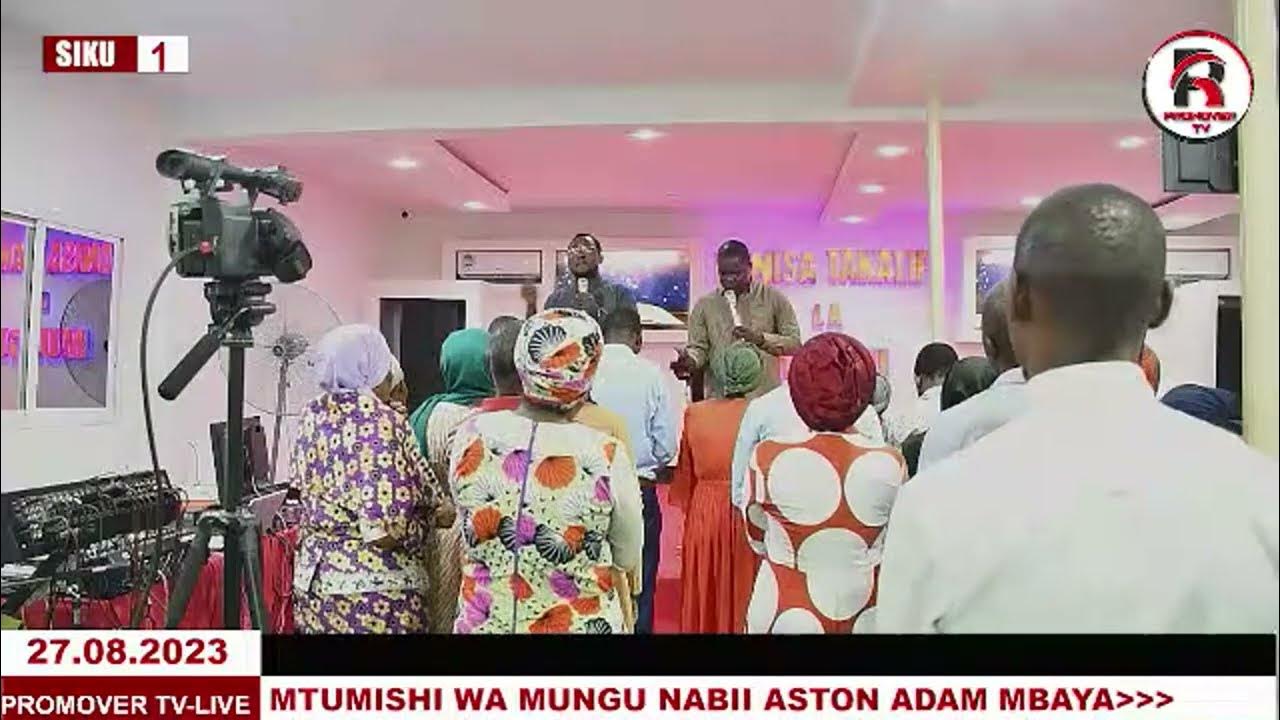 #live KUTOKA IBADANI 27.8.2023 TEGETA DSM TZ,KANISA TAKATIFU LA MUNGU MNENAJI ADAM ASTON MBAYA ...