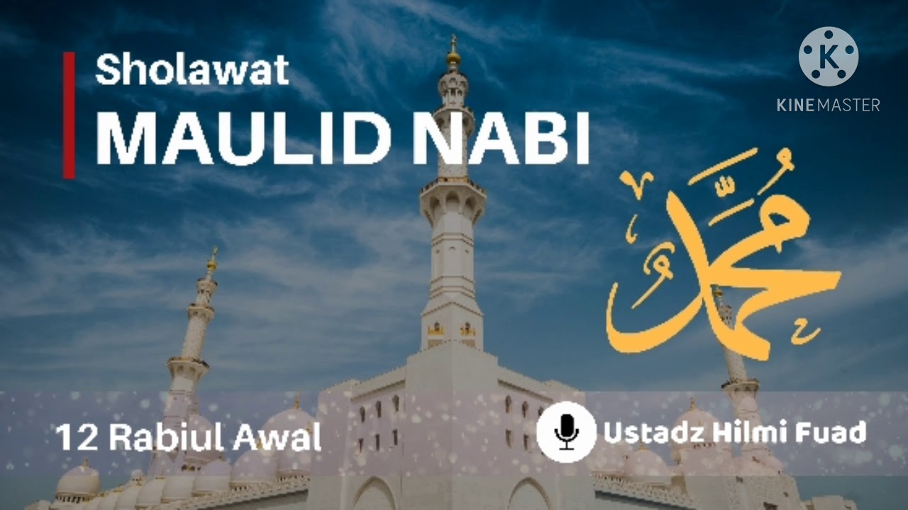 Shalawat Maulid Nabi Lengkap | Syahdu | Ustadz Hilmi Fuad LBIQ - YouTube