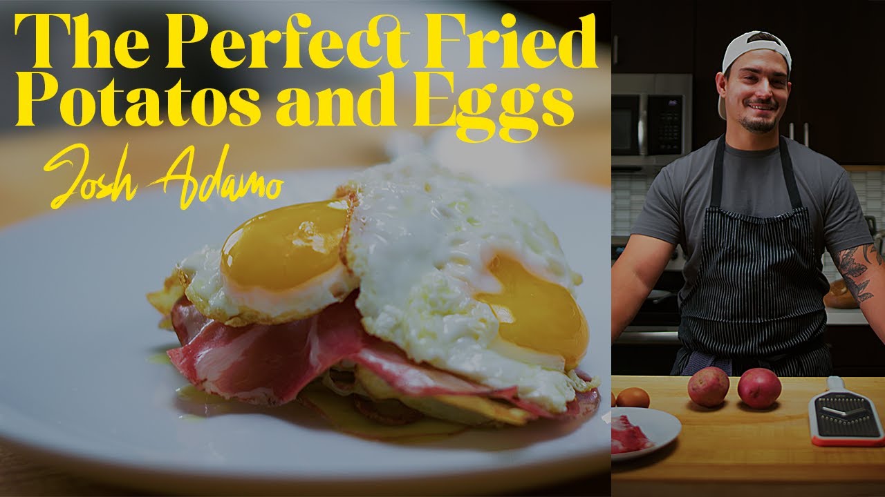 The PERFECT Fried Potato's and Eggs | Josh Adamo - YouTube