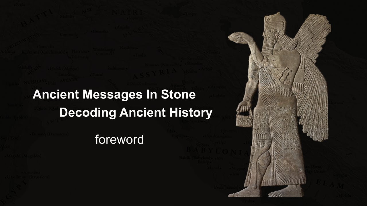 Ancient Messages In Stone | Decoding Ancient History | Foreword - YouTube
