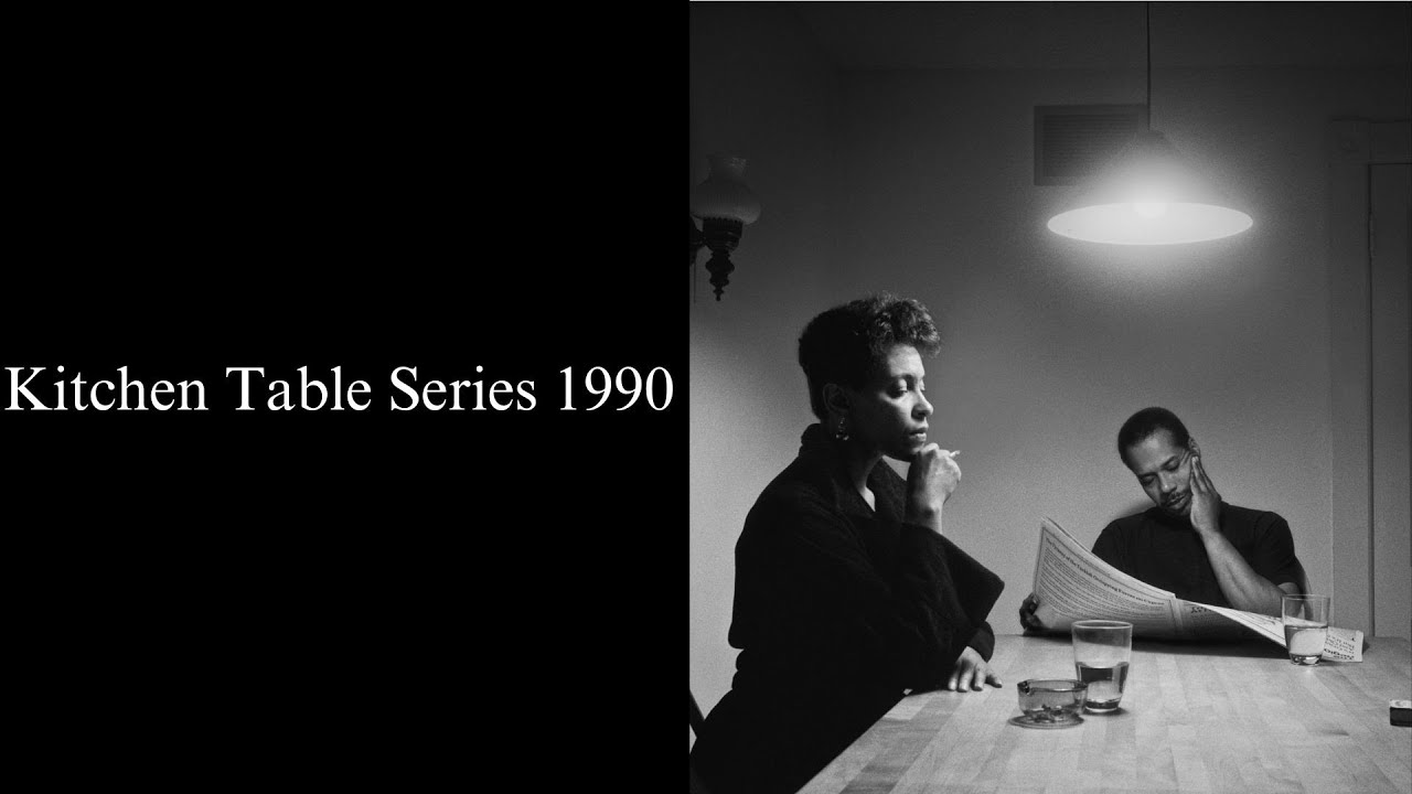 Kitchen Table Series 1990 - Carrie Mae Weems - YouTube