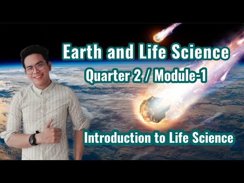 EARTH AND LIFE SCIENCE, QUARTER 2 / MODULE-1, INTRODUCTION TO LIFE ...