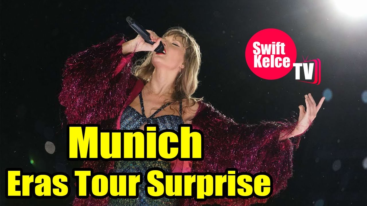 Taylor Swift's Munich Eras Tour Surprise The Hilarious Medley Mistake ...