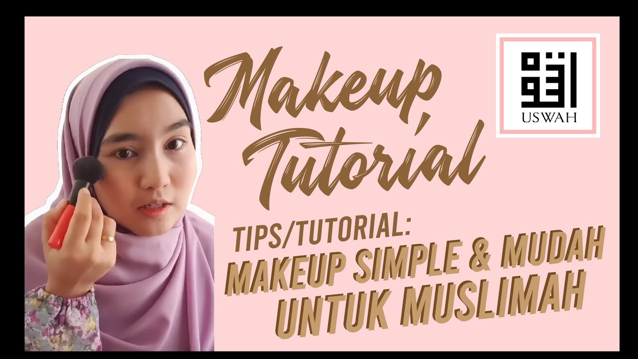 Tutorial Make Up Natural Muslimah Indonesia | Saubhaya Makeup