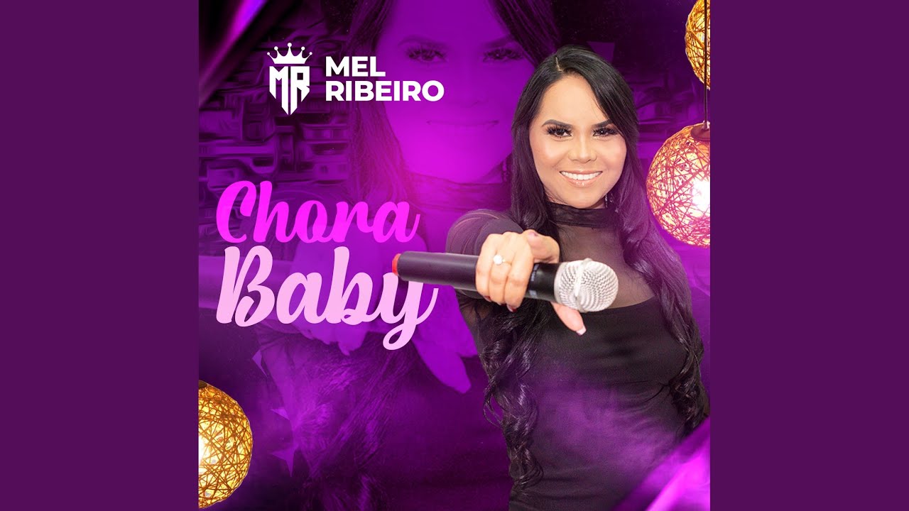 Mel Ribeiro - Chora Baby Chords - Chordify