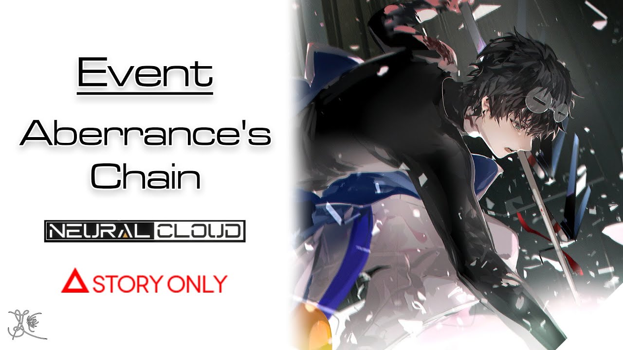 【Neural Cloud】Aberrance's Chain : Story Collection - YouTube