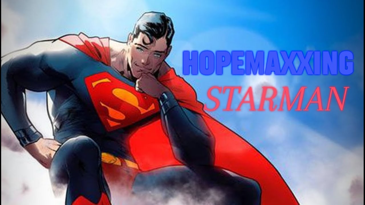 SUPERMAN || Starman Edit || Hopemaxxing - YouTube