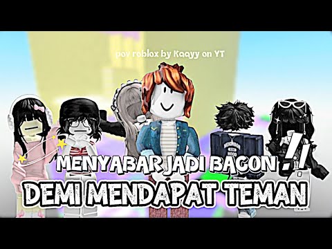 POV PERCAKAPAN ROBLOX | RELA NYAMAR JADI BACON AGAR DAPET TEMAN