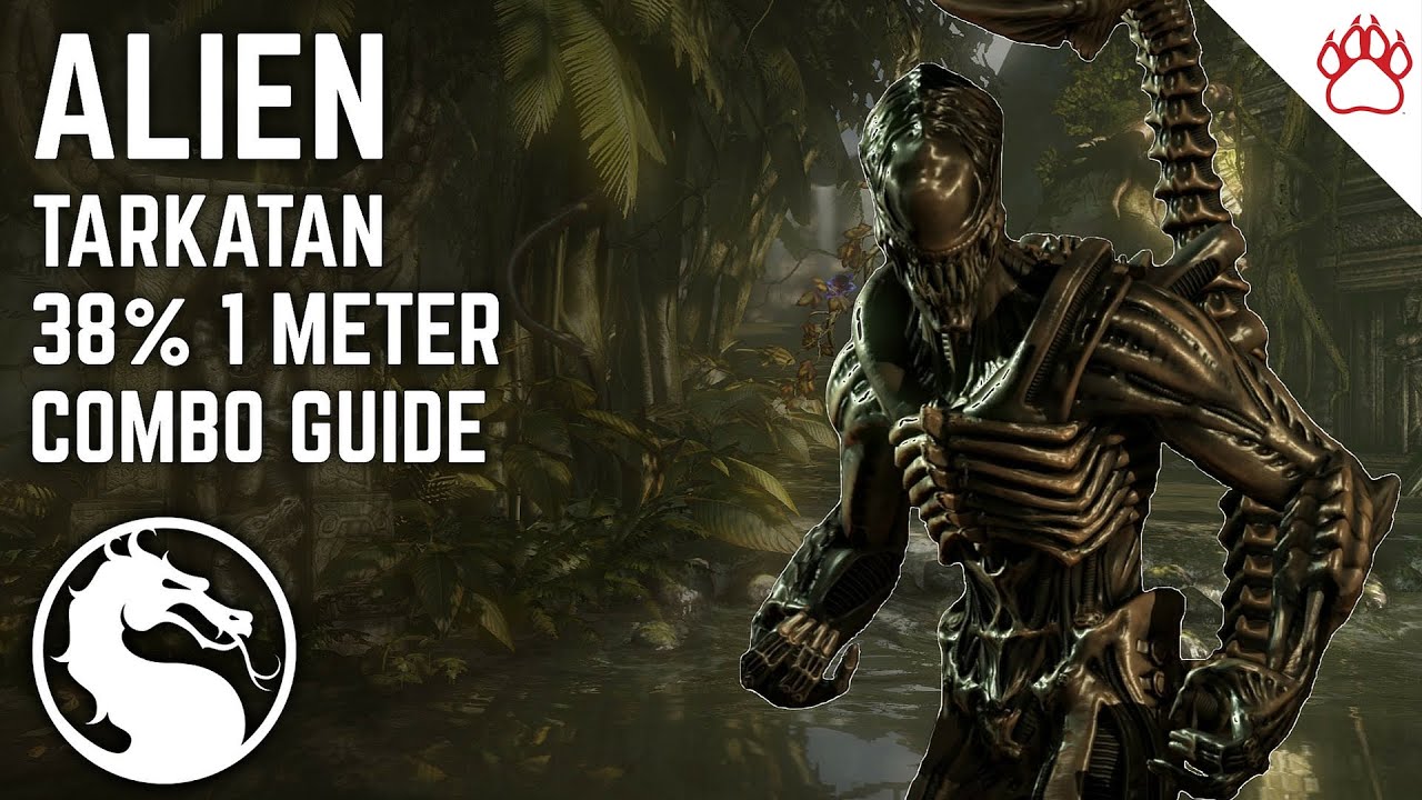 MKX: Alien (Tarkatan) Combo Guide - 38% 1 Meter Midscreen Combo - YouTube