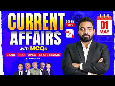 01 MAY 2026 Current Affairs | Daily Current Affairs | Current Affairs Today | Abhijeet Sir