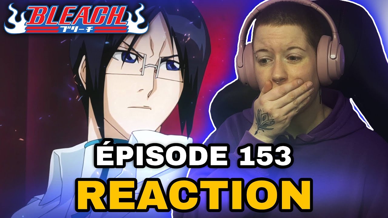 Ishida en DIFFICULTÉ ?! | Réaction Bleach épisode 153 - YouTube