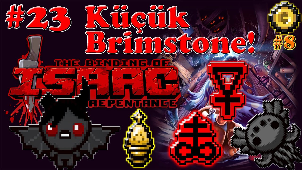 Küçük Brimstone! The Binding Of Isaac Repentance Türkçe: Bölüm 23 ...