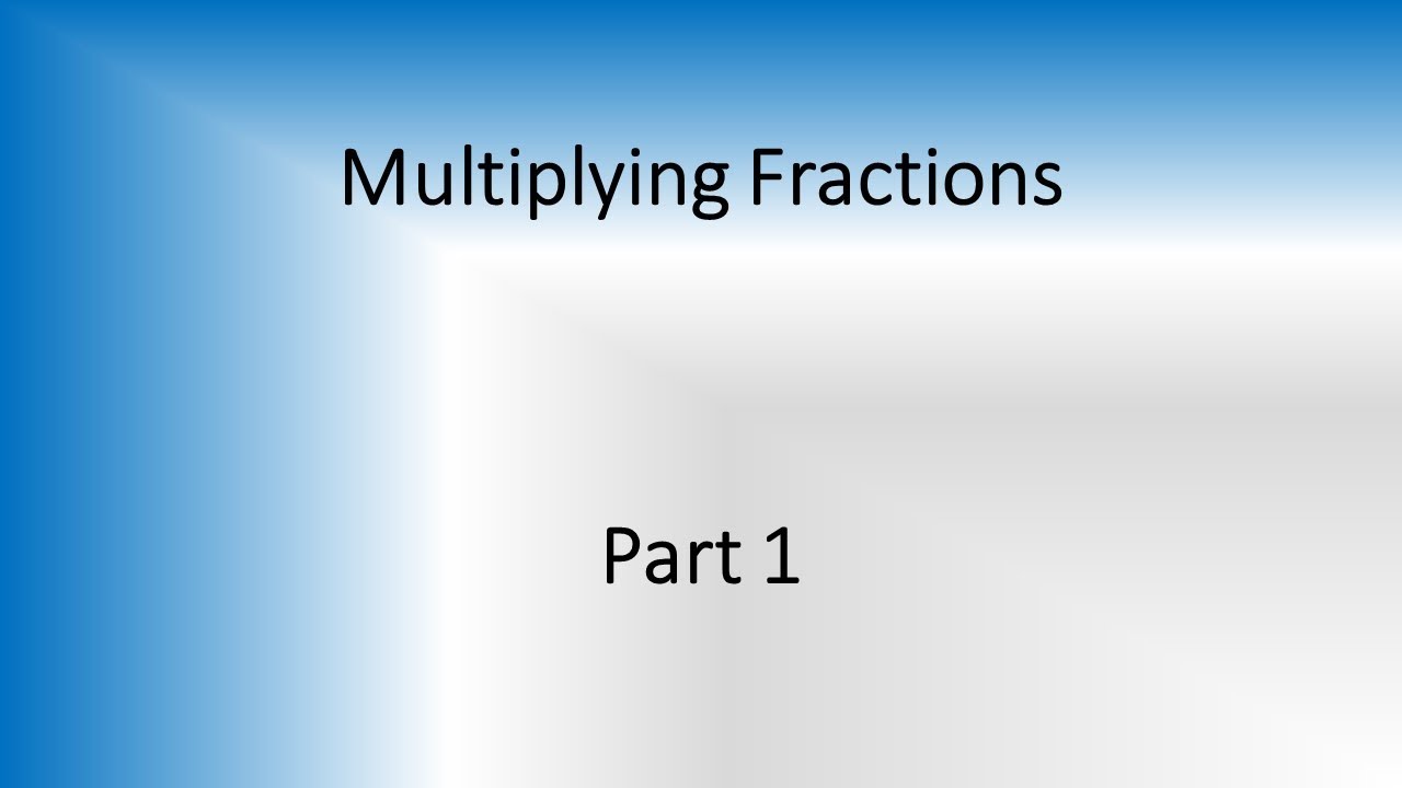 Dr Karen's Math Hacks - Multiplying Fractions part 1 - YouTube