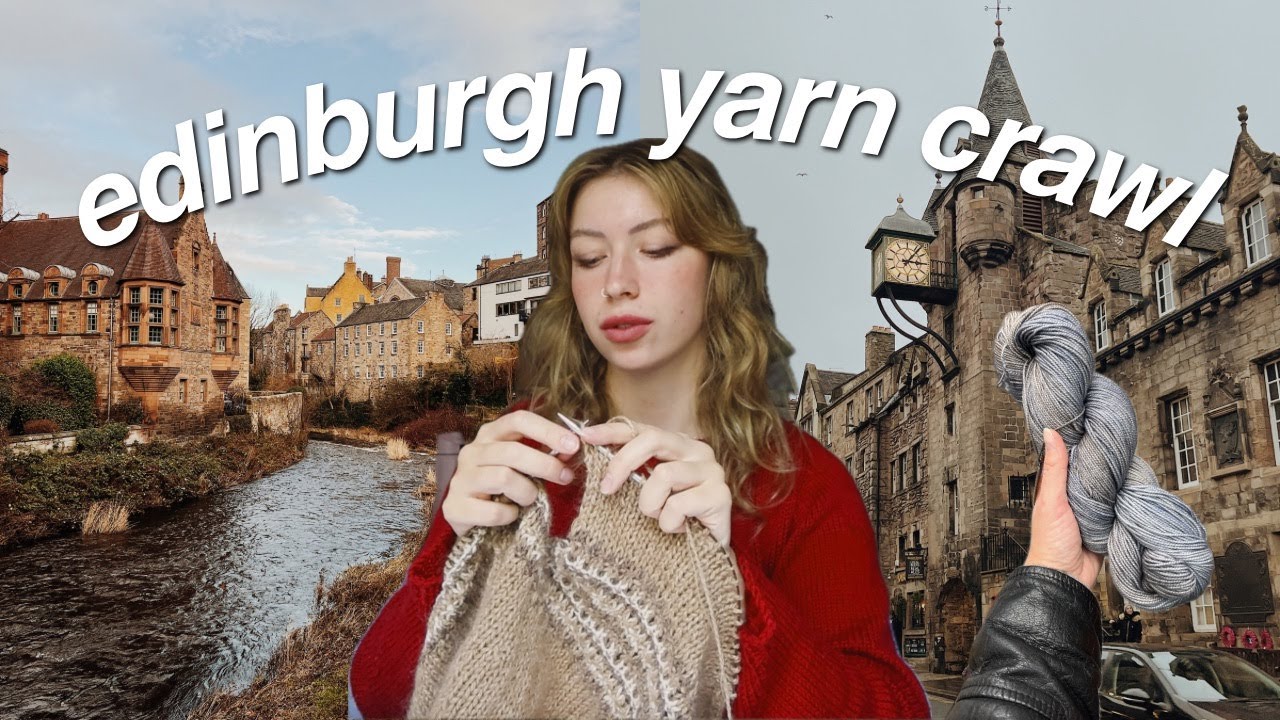 knitting my way around edinburgh | yarn shops, exploring & christmas ...