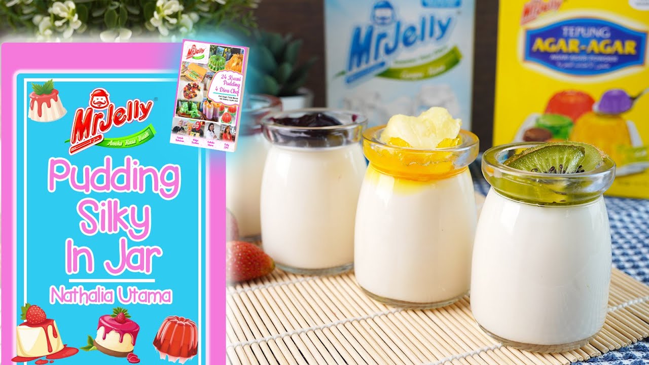 Pudding Silky In Jar I 24 Kreasi Pudding,4 Diva Chef #mrjelly #jelly # ...