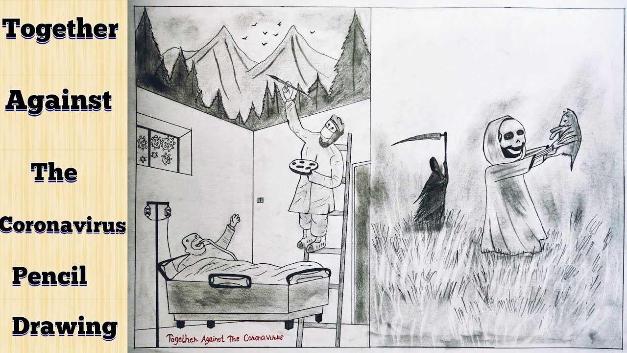 Together Against The Coronavirus | Pencil Drawing | Lockdown ...