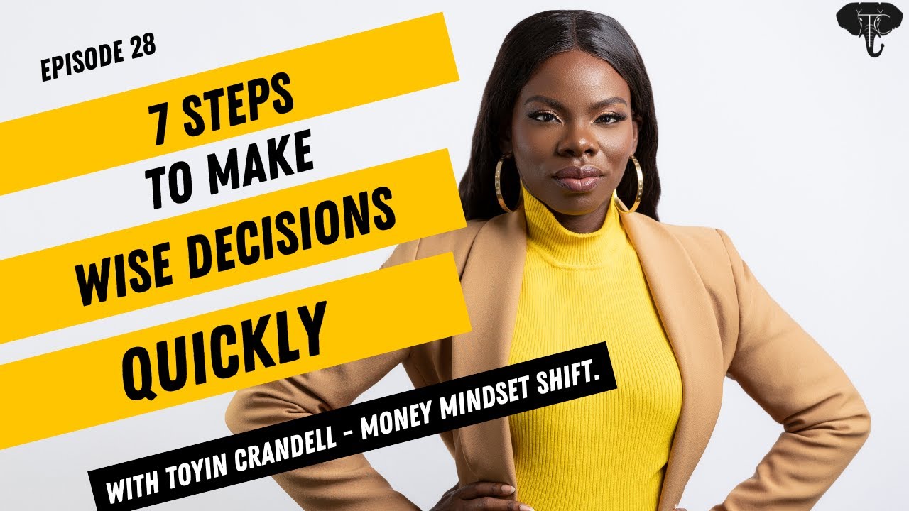7 Steps to Make Wise Decisions Quickly - YouTube