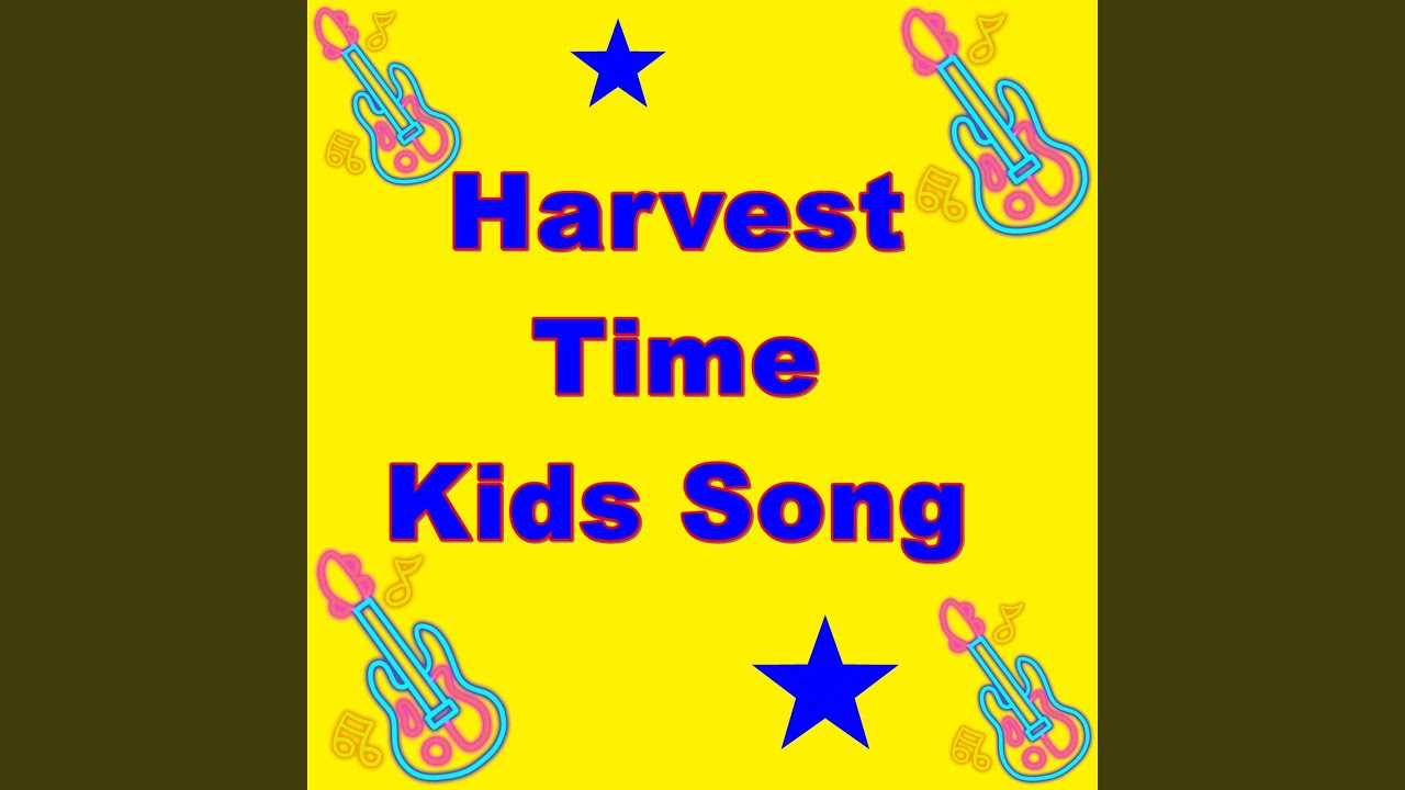 Harvest Time Kids Song - YouTube