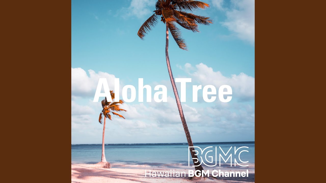 Aloha Tree - YouTube