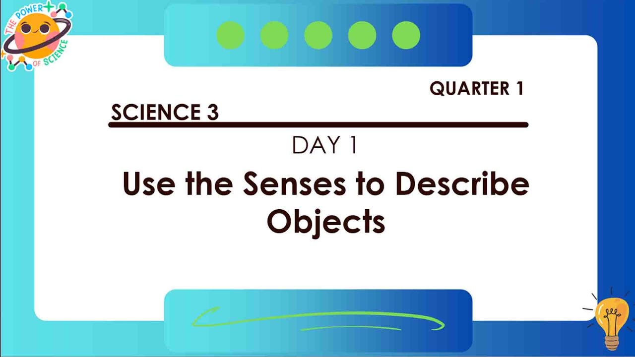 Science 3 Matatag Curriculum USE THE SENSES TO DESCRIBE OBJECTS - YouTube