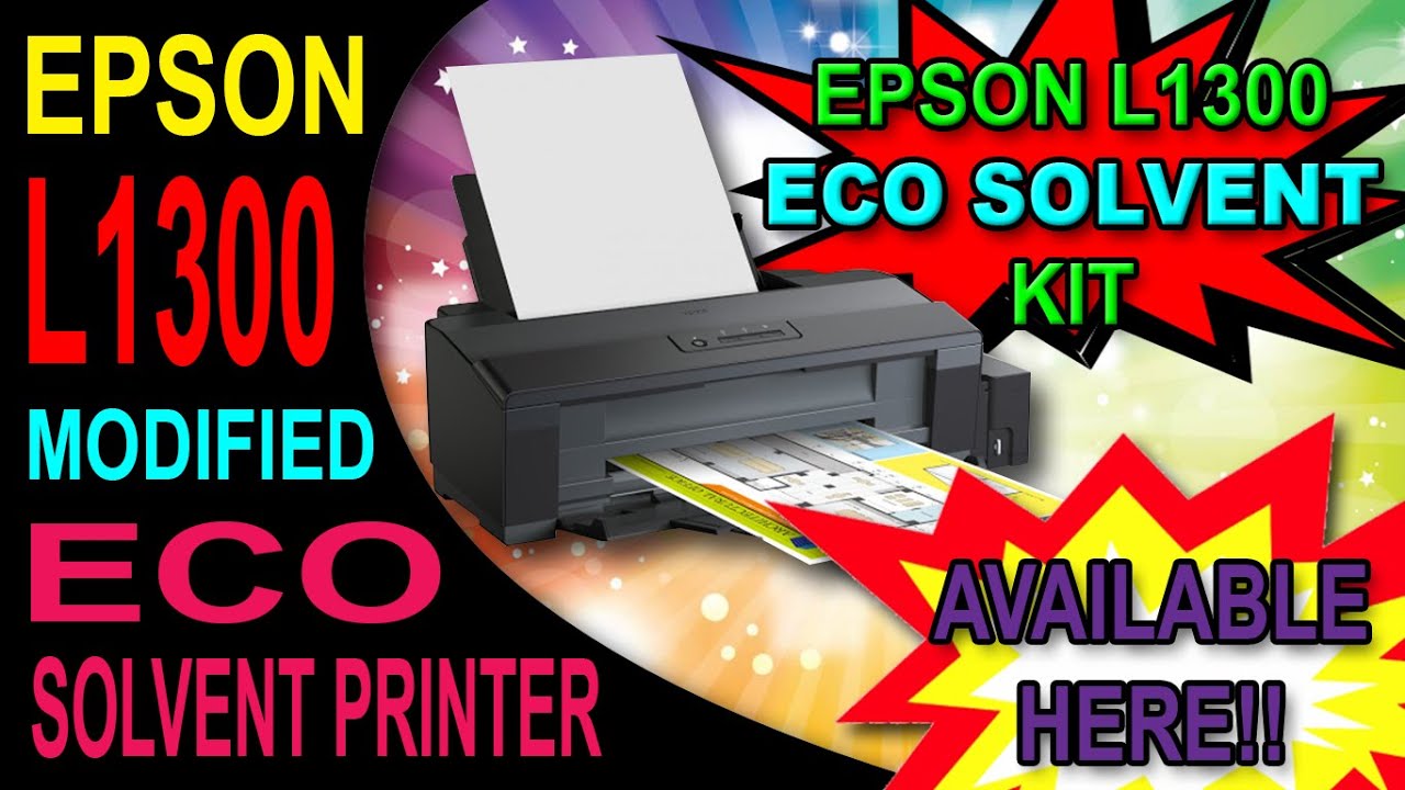 EPSON L1300 ECO SOLVENT KIT AVAILABLE HERE - YouTube