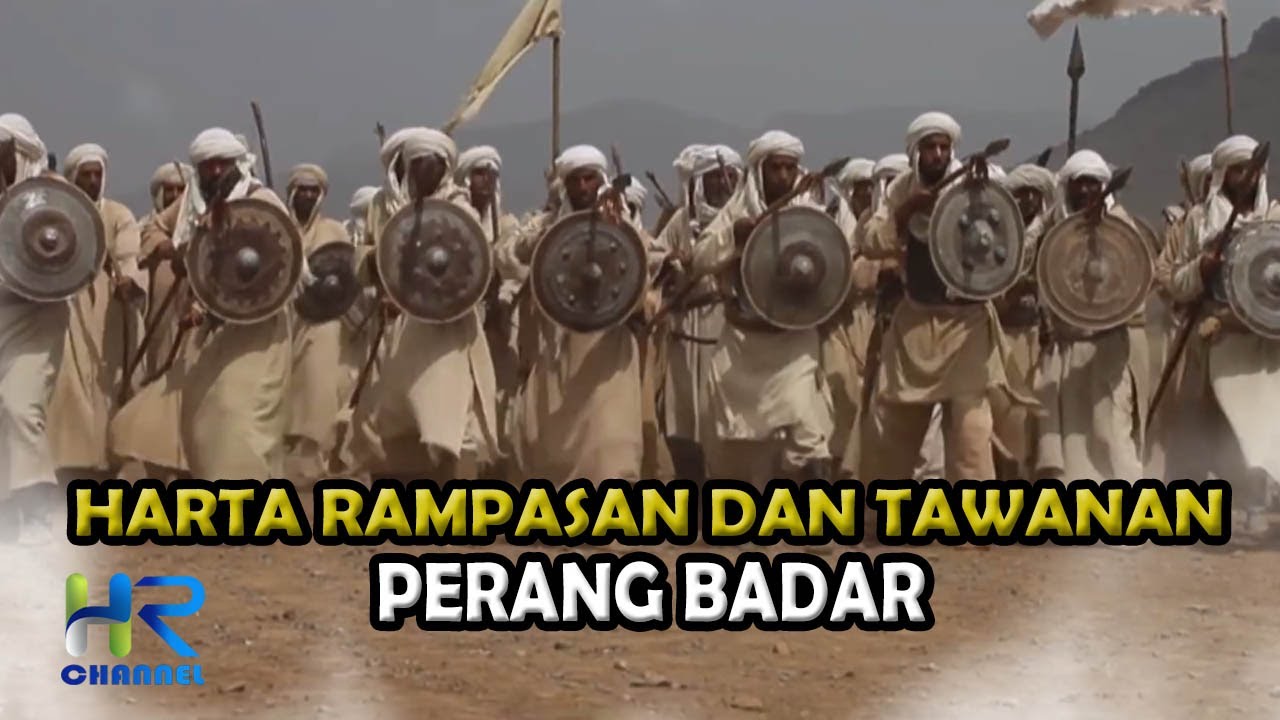 Ghanimah dan Tawanan Perang Badar | SEJARAH ISLAM - YouTube