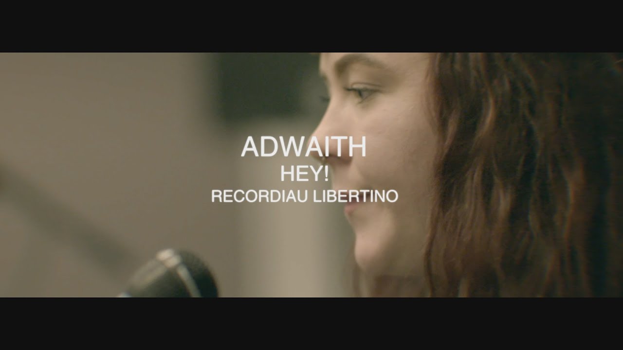 Adwaith Hey Curadur Youtube