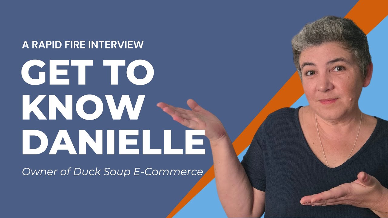 Interview with Danielle from Duck Soup E-Commerce - YouTube