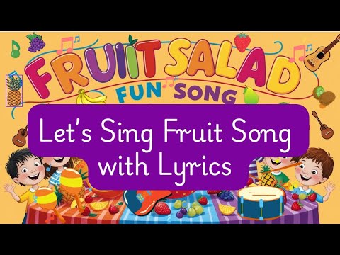 Fruit Salad Fun Song Karaoke with Lyrics │Kids Song │Sing along for ...