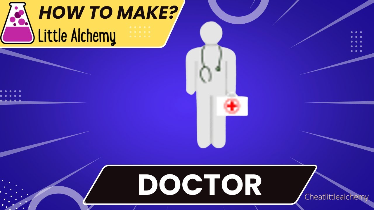 How To Make Doctor In Little Alchemy Cheats - YouTube