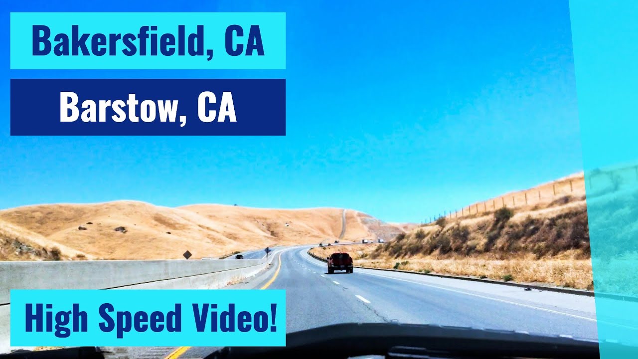 Bakersfield, CA to Barstow, CA - High Speed Driving Video - YouTube
