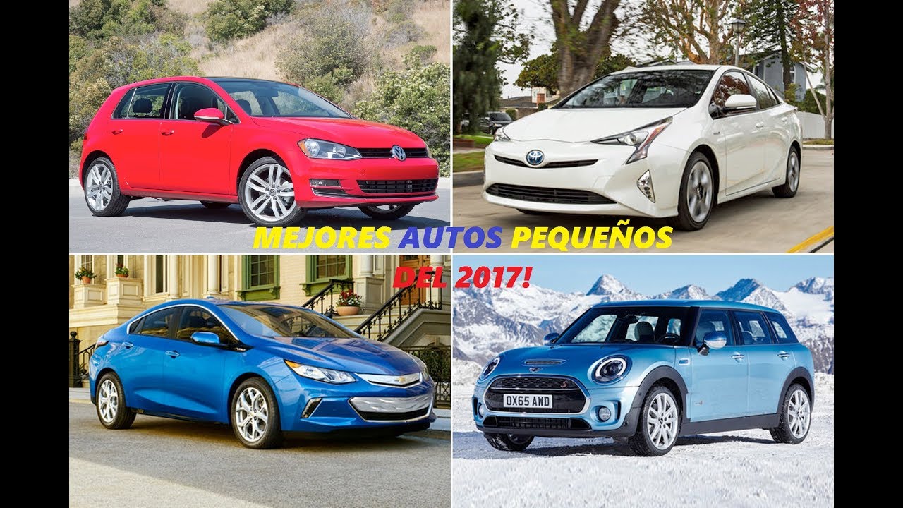 LOS MEJORES AUTOS PEQUEÑOS DEL 2017 (COMPACTOS) - YouTube