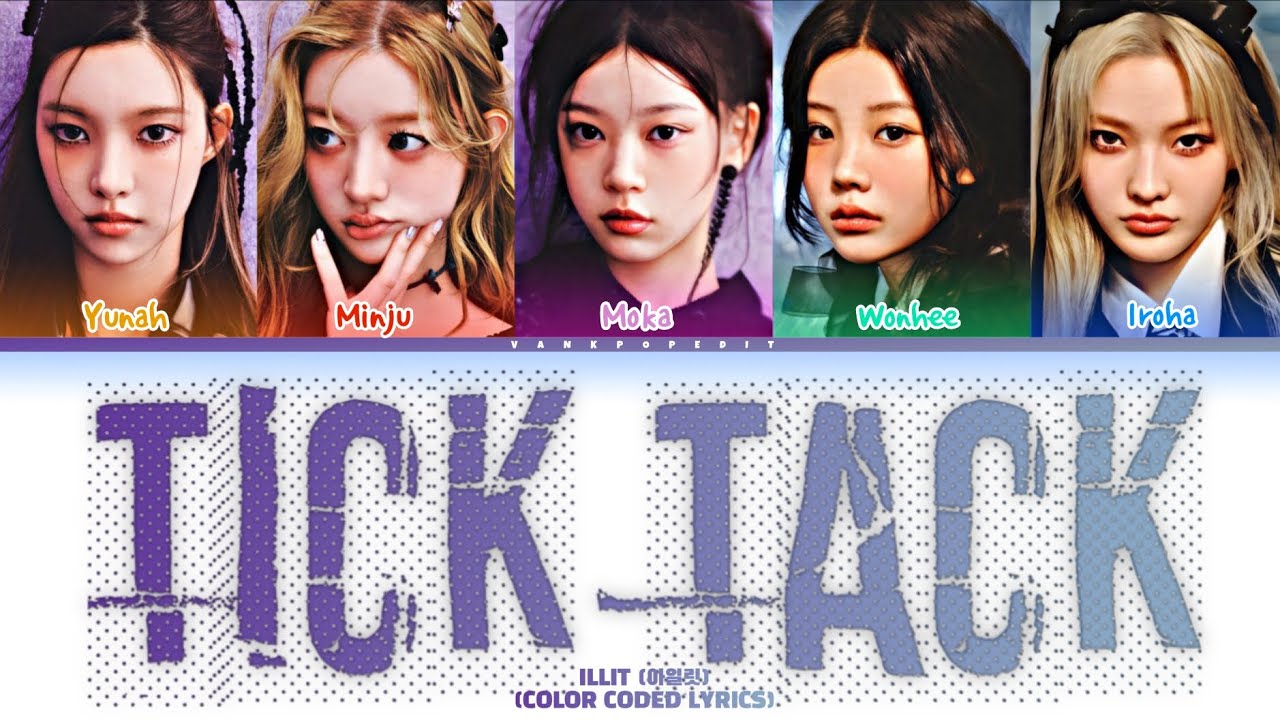 [PREVIEW] ILLIT TICK TACK Lyrics (Color Coded Lyrics) - YouTube