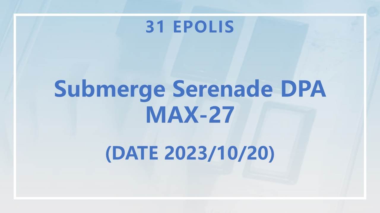 Submerge Serenade DPA MAX-27(PERFECT) - YouTube