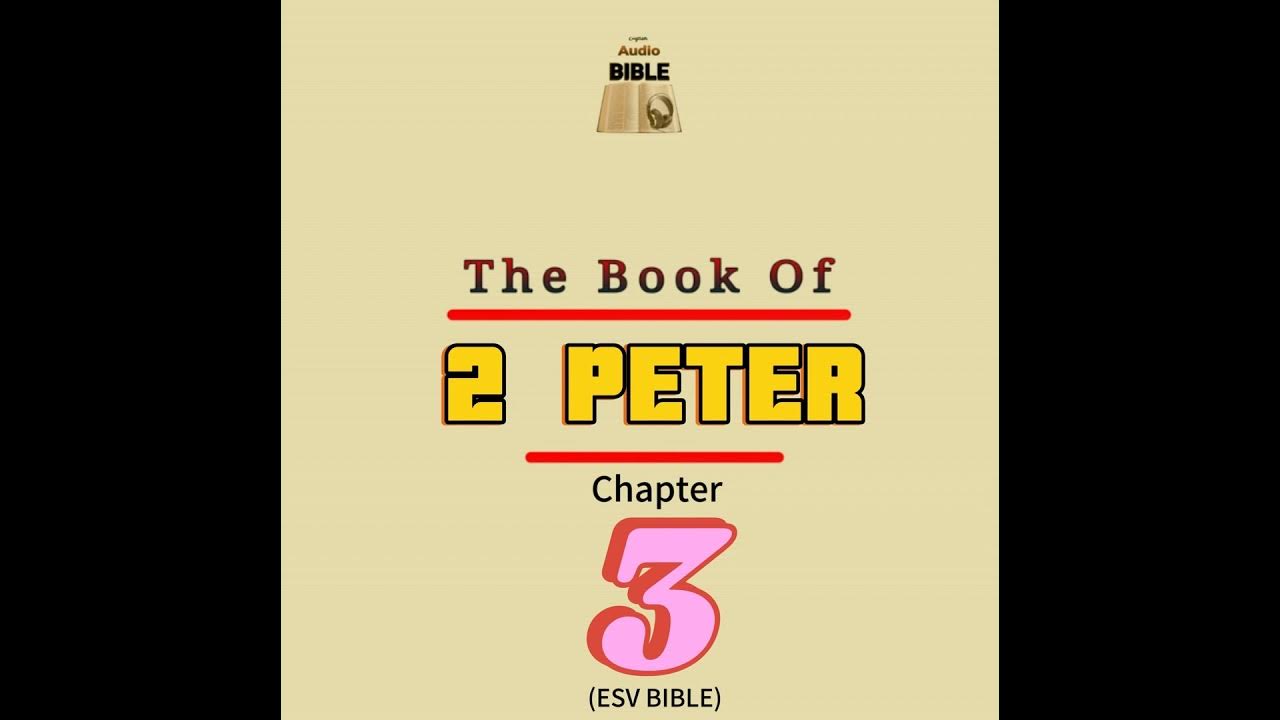 2 Peter Chapter 3 ESV BIBLE YouTube 2-peter-chapter-3-esv-bible-youtube
