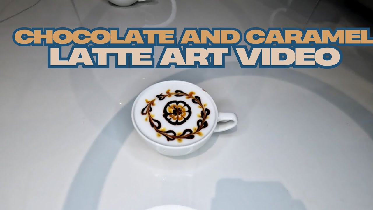 🍫☕ Chocolate & Caramel Latte Art Tutorial | Amazing Coffee Designs ...