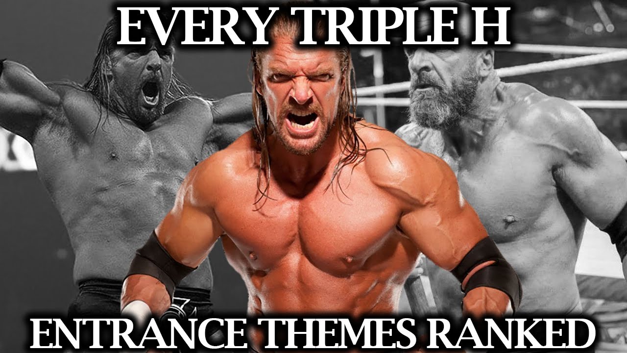 Ranking Every Triple H Entrance Themes (WWE) - YouTube