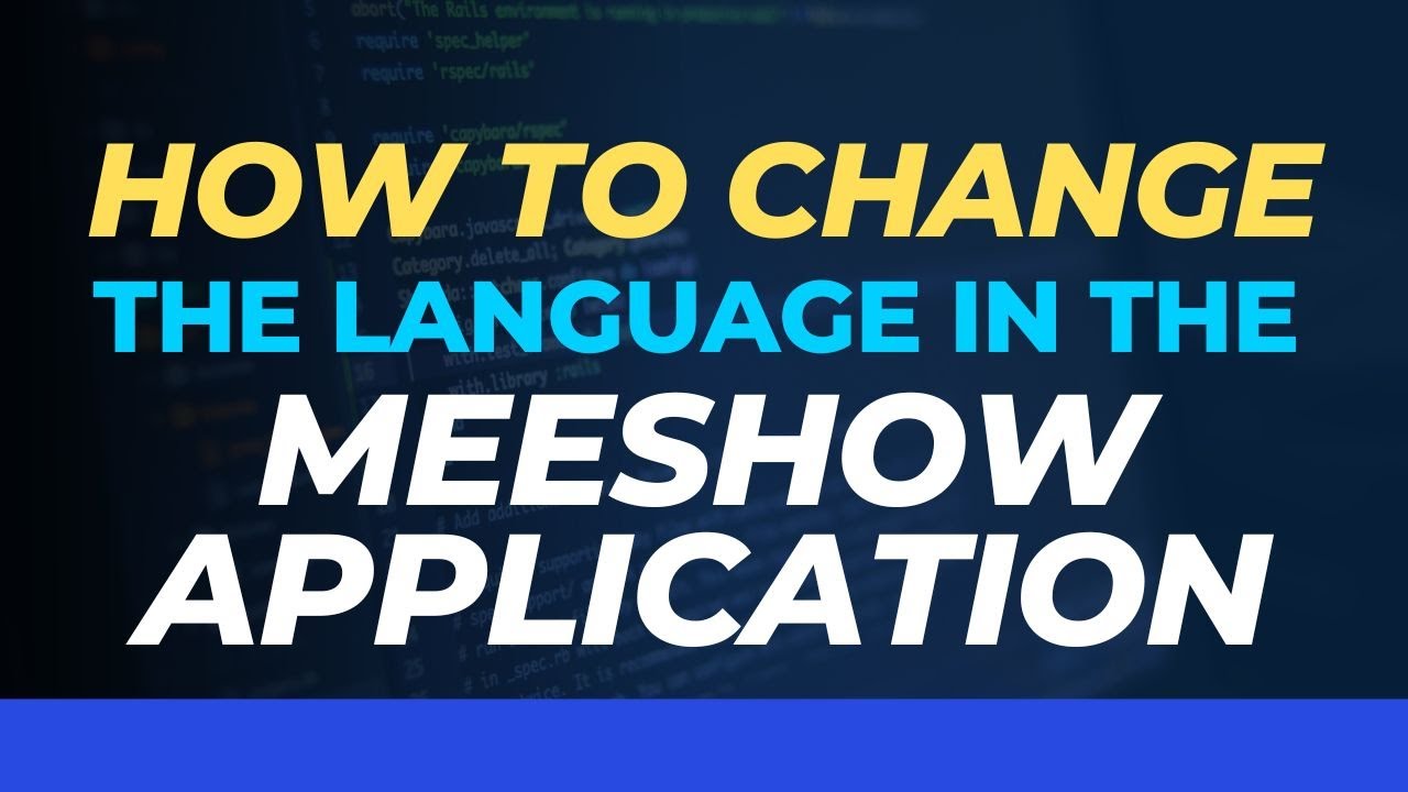How to change the language in the meeshow application - YouTube