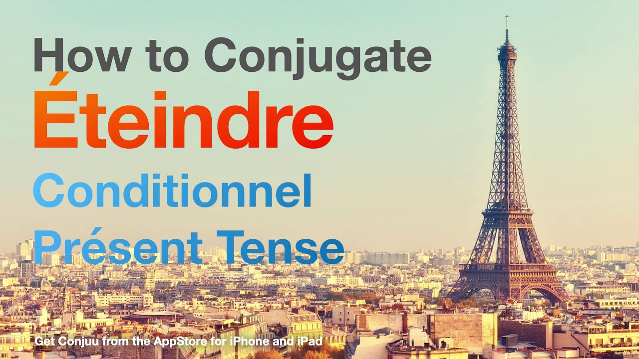 How to conjugate Éteindre (to extinguish, turn off) in Conditionnel ...