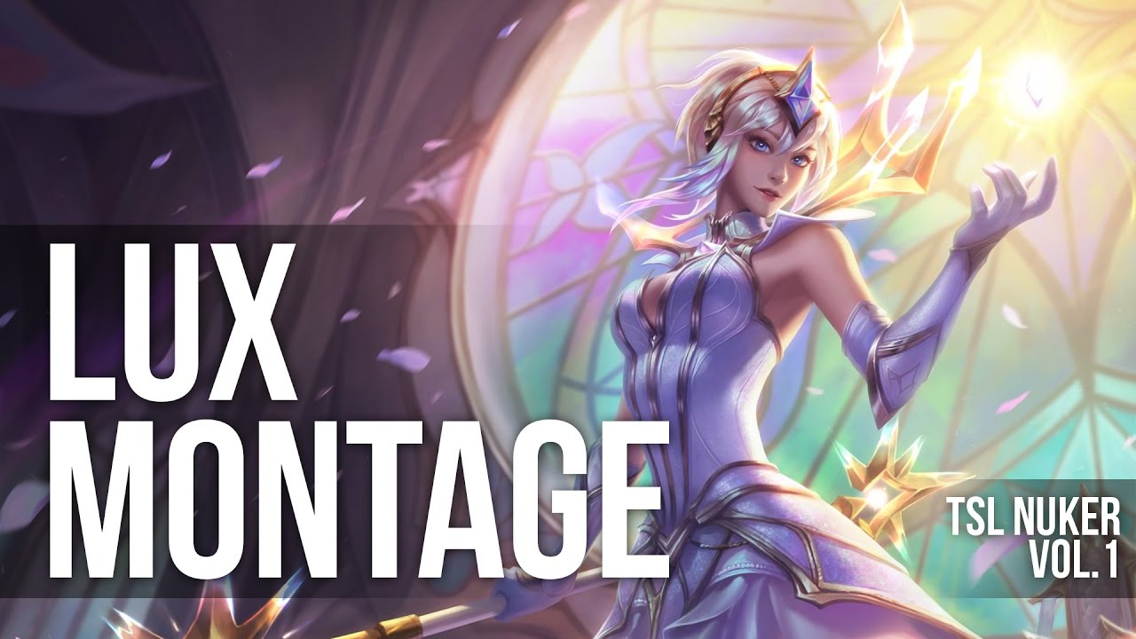 Lux Montage | Vol.1 (League of Legends) - YouTube
