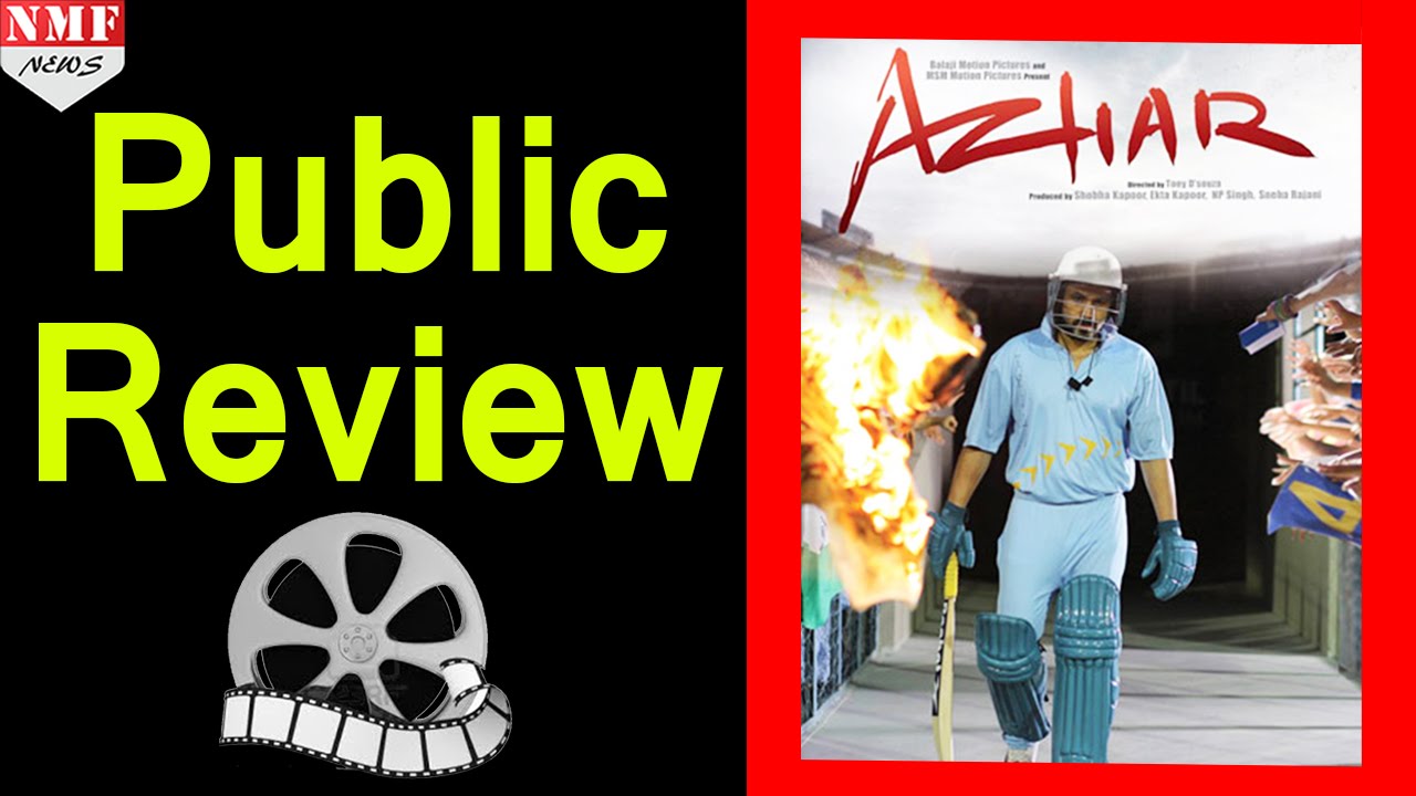 Azhar Movie Public Review |Emraan Hashmi, Nargis Fakhri, Prachi Desai ...