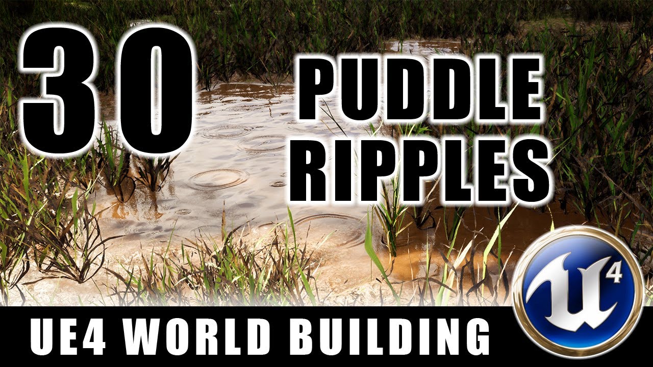Landscape Puddle Ripples - Building Worlds In Unreal - Episode 30 - YouTube