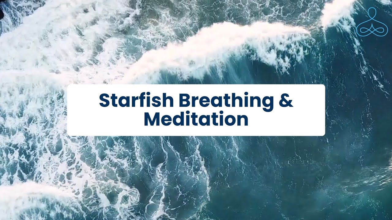 Starfish Breathing & Loving Meditation - YouTube