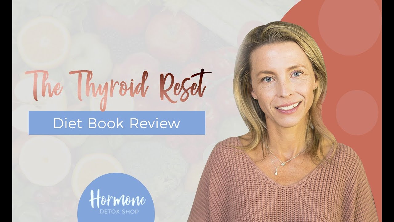 The Thyroid Reset Diet book Review - YouTube